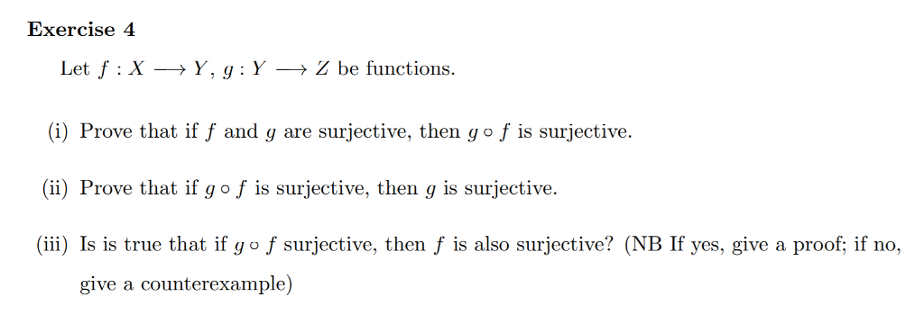 Solved Exercise4 Let f : X → Y, y : Y → Z be functions (i) | Chegg.com