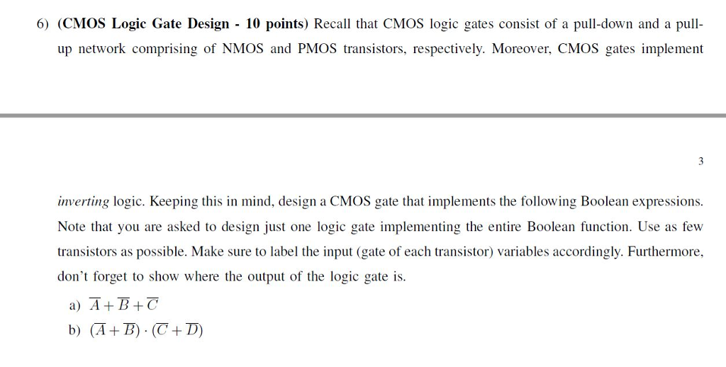 Solved 6) (CMOS Logic Gate Design - 10 points) Recall that | Chegg.com