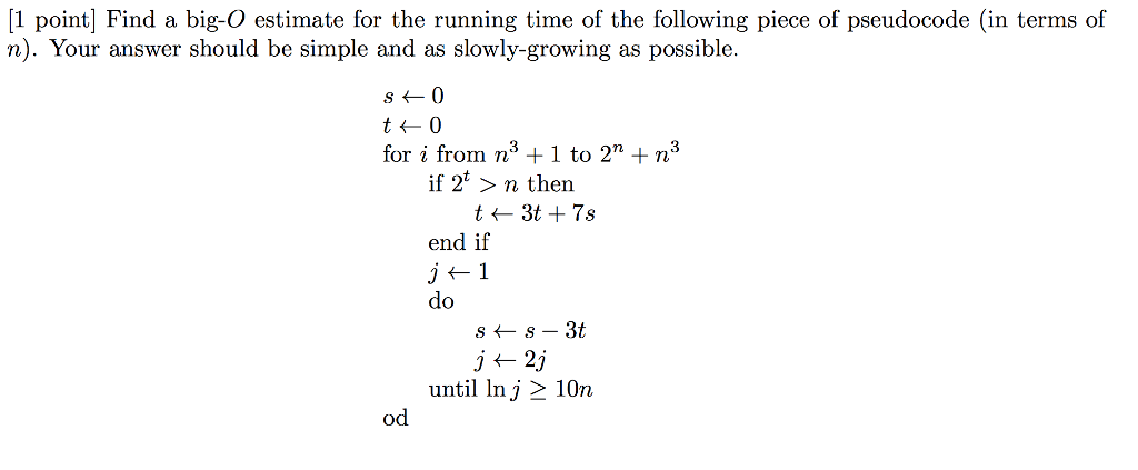 Solved Find a big-O estimate for the running time of the | Chegg.com