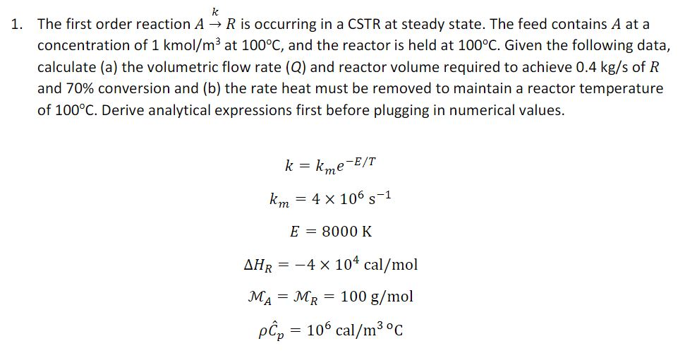 Solved The first order reaction A ? R is occurring in a CSTR | Chegg.com