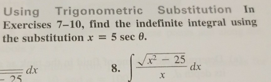 Solved Using Trigonometric Substitution In Exercises 7-10, | Chegg.com