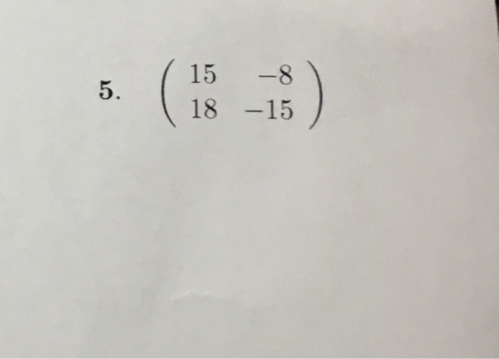 Solved (15 -8 18 -15) | Chegg.com