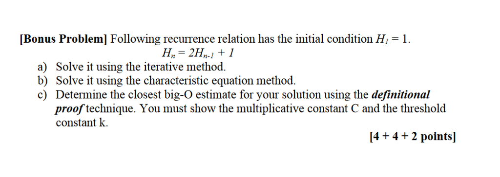 Solved Following recurrence relation has the initial | Chegg.com