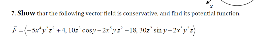 Solved 7. Show that the following vector field is | Chegg.com
