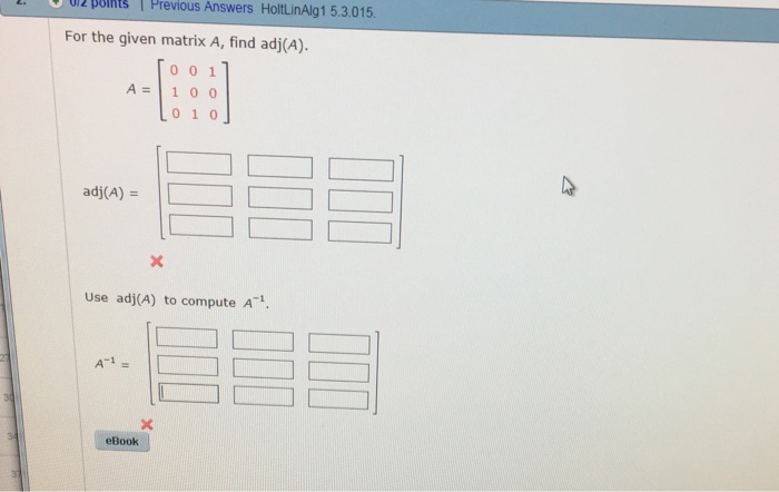 Solved For the given matrix A, find adj(A). A = [0 0 1 1 0 0 | Chegg.com