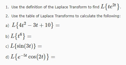 Solved Use the definition of the Laplace Transform to find | Chegg.com