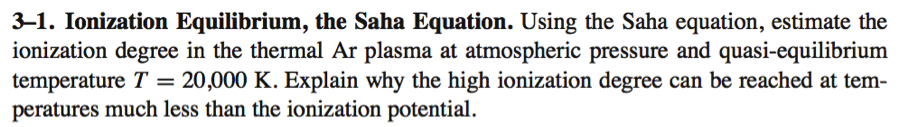 Ionization Equilibrium, the Saha Equation. Using the | Chegg.com