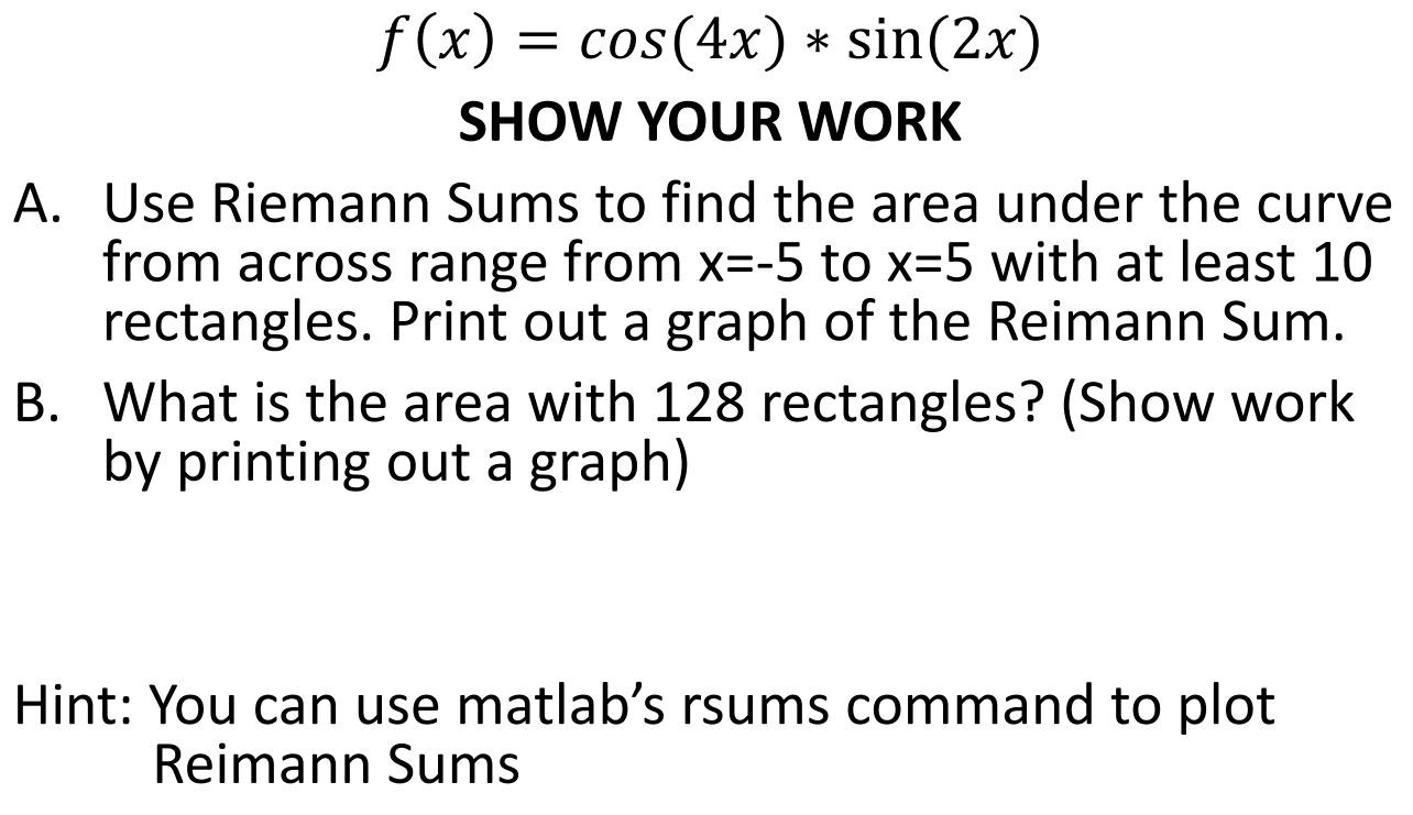 Solved f(x) = cos(4x) * sin (2x) SHOW YOUR WORK A. Use | Chegg.com