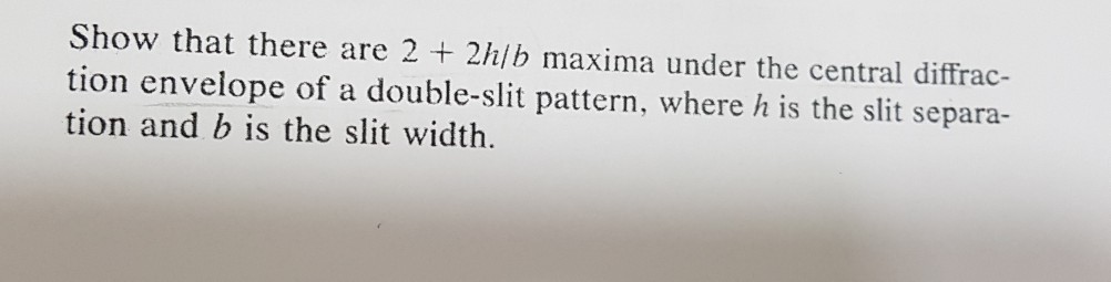 Solved Show that there are 2+ 2hlb maxima under the central | Chegg.com