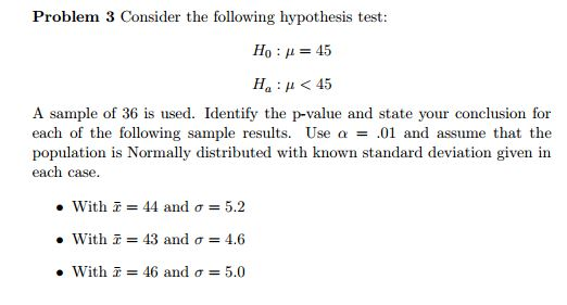 Solved Consider the following hypothesis test: H_0: mu = 45 | Chegg.com