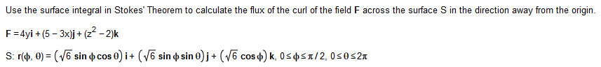 Solved Use the surface integral in Stokes' Theorem to | Chegg.com
