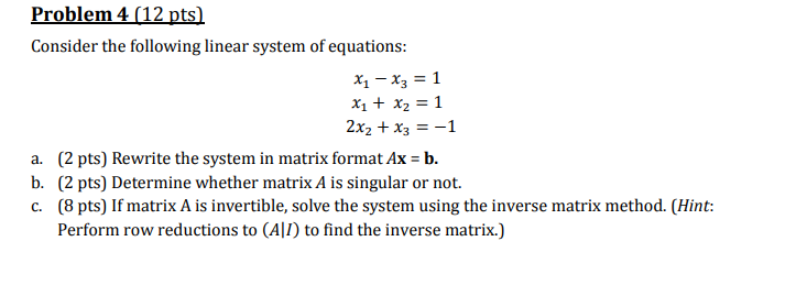Solved Problem 4 (12 pts) Consider the following linear | Chegg.com