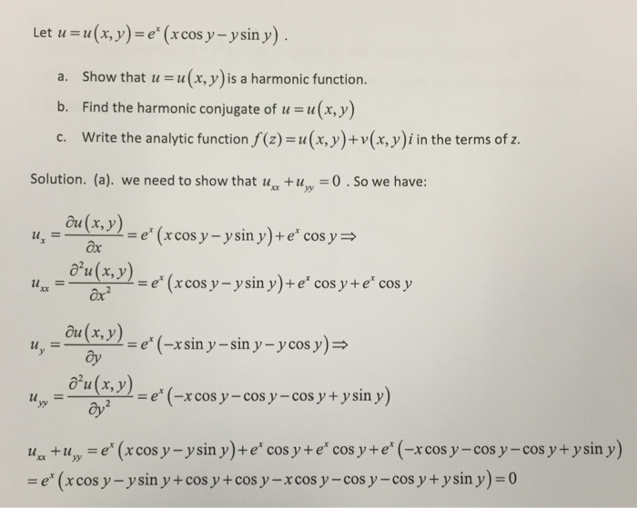 Solved Let u = u (x, y) = e^x(x cos y - y sin y). Show that | Chegg.com Solved Let u = u (x, y) = e^x(x cos y - y sin y). Show that | Chegg.com