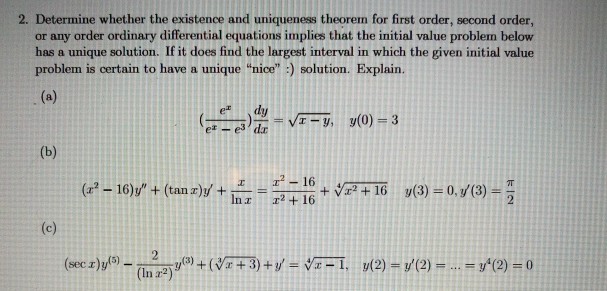Solved 2. Determine whether the existence and uniqueness | Chegg.com