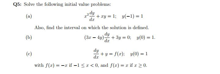 Solved Q5: Solve the following initial value problems dy r2 | Chegg.com