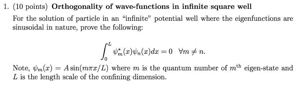 Solved 1. (10 points) Orthogonality of wave-functions in | Chegg.com