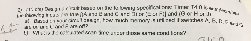 Solved Design a circuit based on the following | Chegg.com