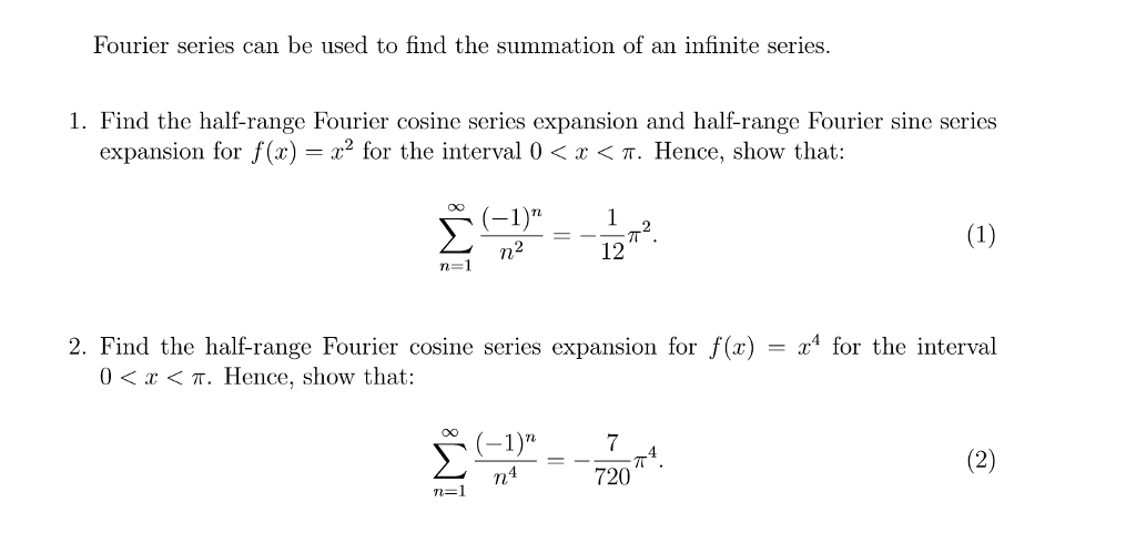 Solved Fourier series can be used to find the summation of | Chegg.com