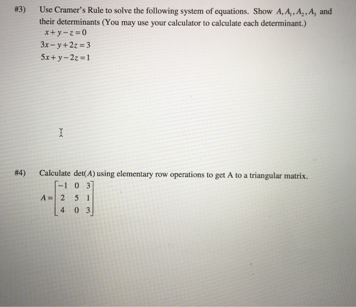 Solved Use Cramer's Rule to solve the following system of | Chegg.com