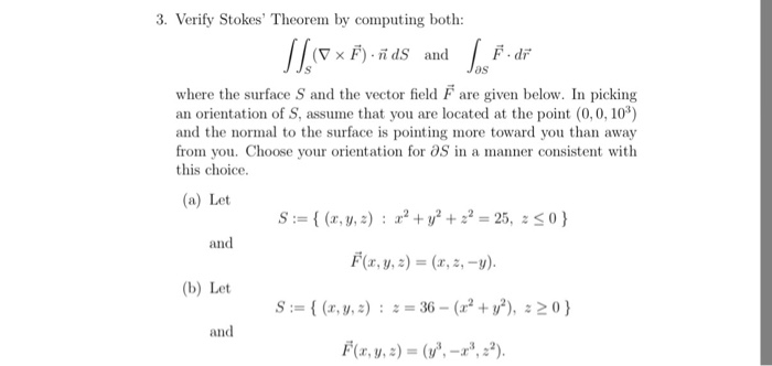 Solved Verify Stokes Theorem by computing both: where the | Chegg.com