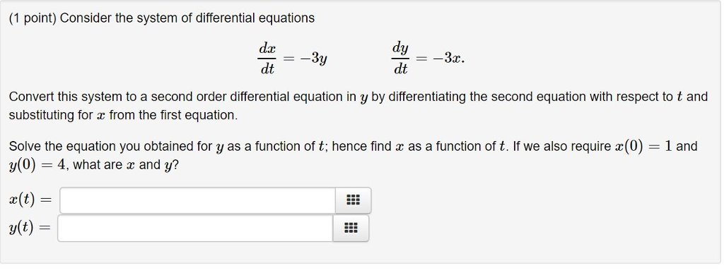 Solved (1 point) Consider the system of differential | Chegg.com