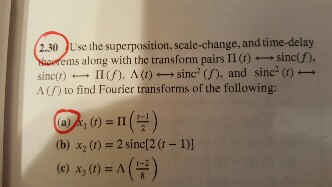 Solved 2.30 Use the superposition, scale-change, and | Chegg.com
