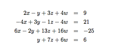 2x-y+3z +4w = 9 -4x + 33/-1z-4w = 21 6x-2y + 13z + | Chegg.com