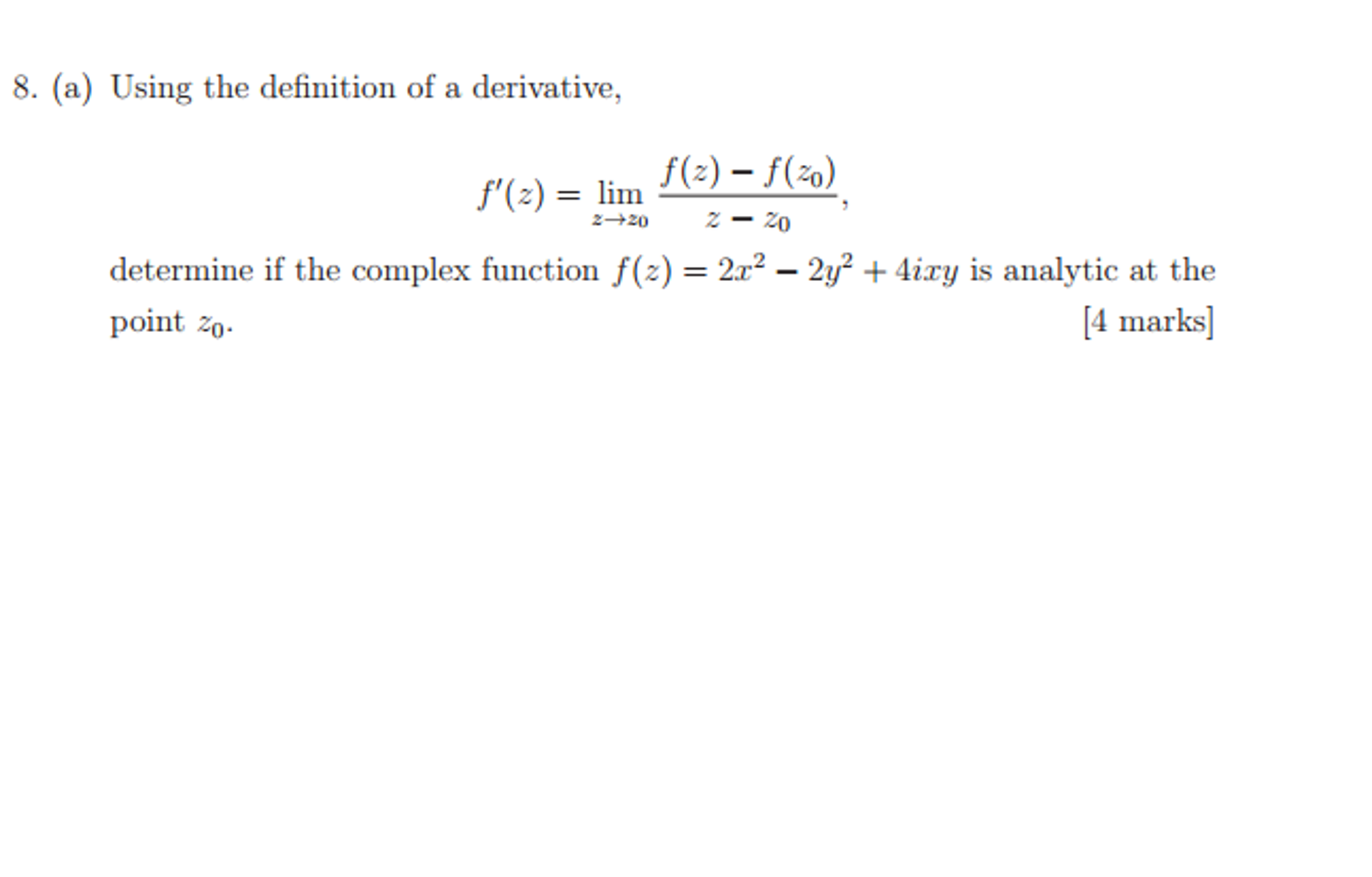 Solved Using the definition of a derivative, f'(z) = lim_z | Chegg.com