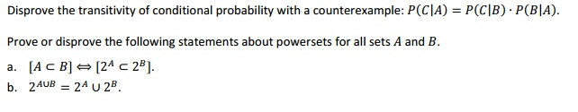 Solved Disprove the transitivity of conditional probability | Chegg.com
