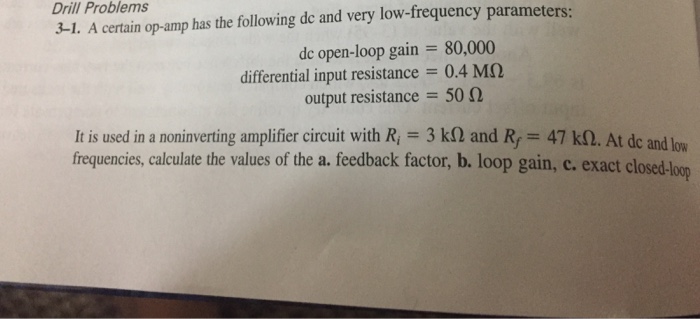 Solved Drill Problems 3-1. A certain op-amp has the | Chegg.com