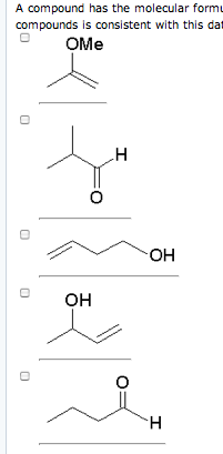 Solved A compound has the molecular formula of C4H8O. It | Chegg.com