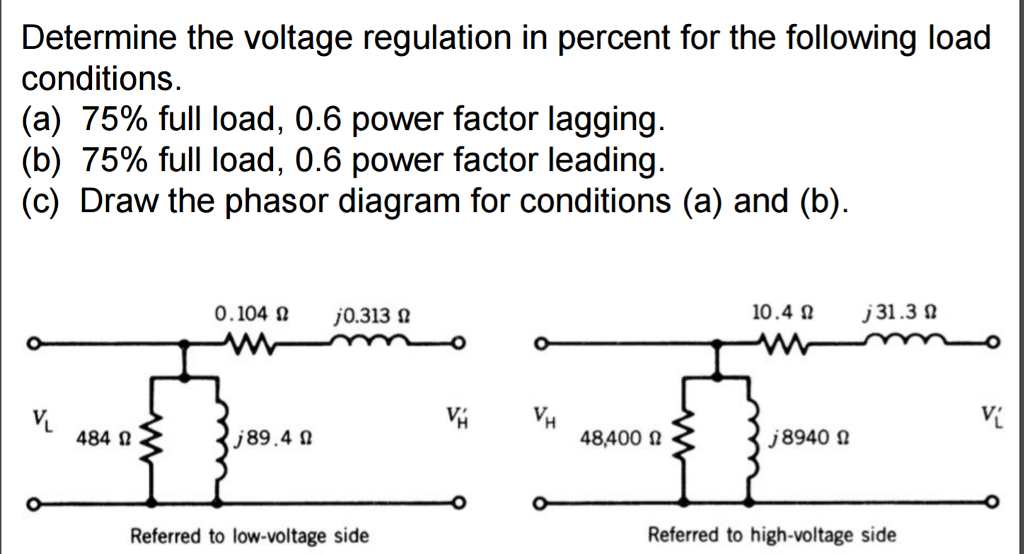 Solved Determine the voltage regulation in percent for the | Chegg.com