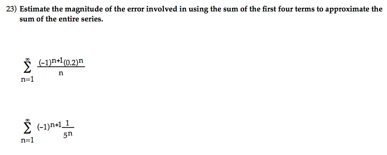 Solved Estimate the magnitude of the error involved in using | Chegg.com
