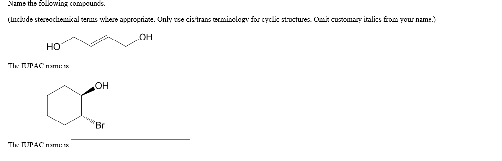 Name the following compounds (Include stereochemical | Chegg.com