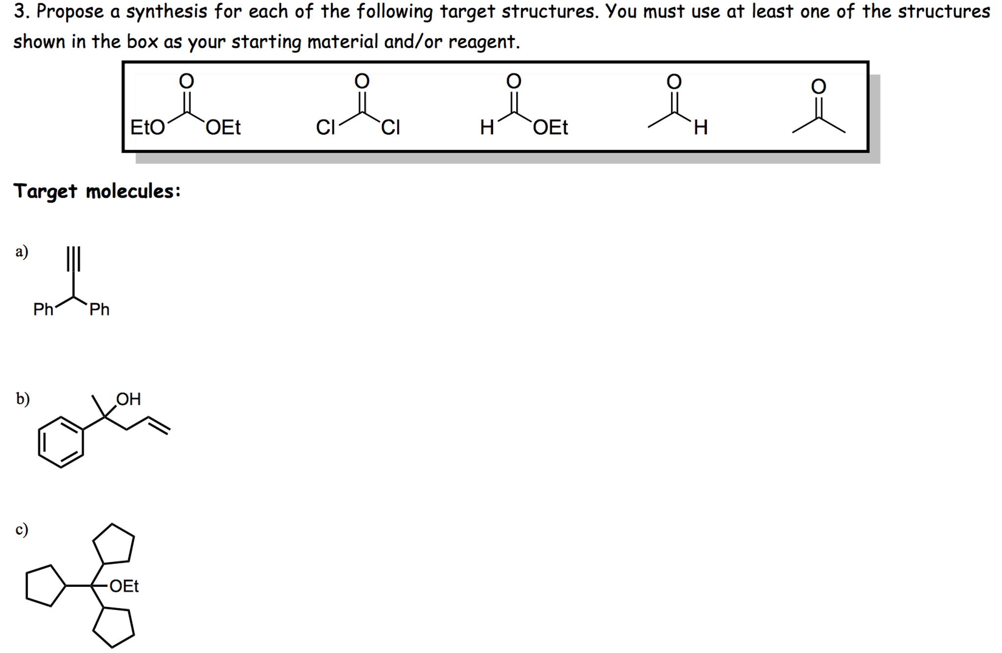 Propose a synthesis for each of the following target | Chegg.com