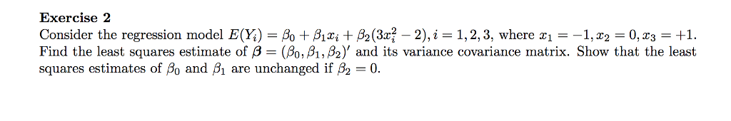 Solved Consider the regression model E(Yi) = ?0 + ?1xi + | Chegg.com