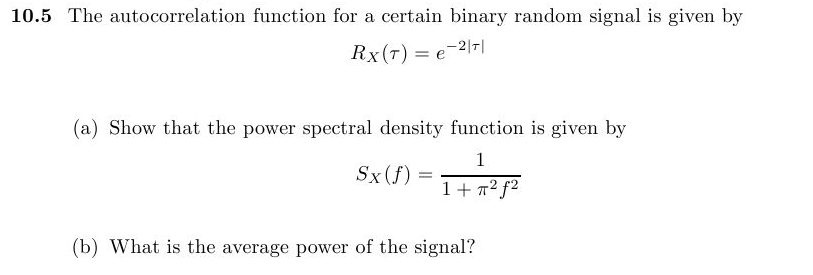 Solved 10.5 The autocorrelation function for a certain | Chegg.com