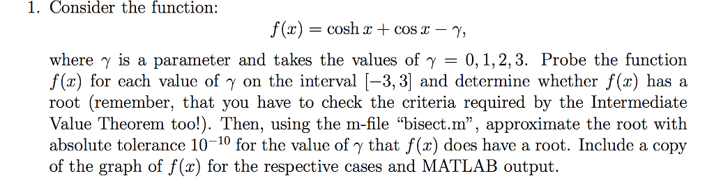 Solved 1. Consider the function: f(x) cosh x + cos x-γ, f(x) | Chegg.com