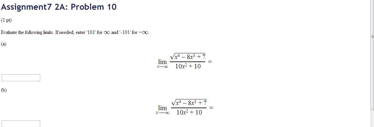 Solved Evaluate the following limits. If needed enter '101' | Chegg.com