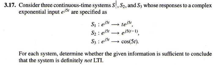 Solved Consider three continuous-time systems S1, S2, and S3 | Chegg.com