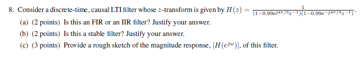 Solved 8. Consider a discrete-time, causal LTI filter whose | Chegg.com