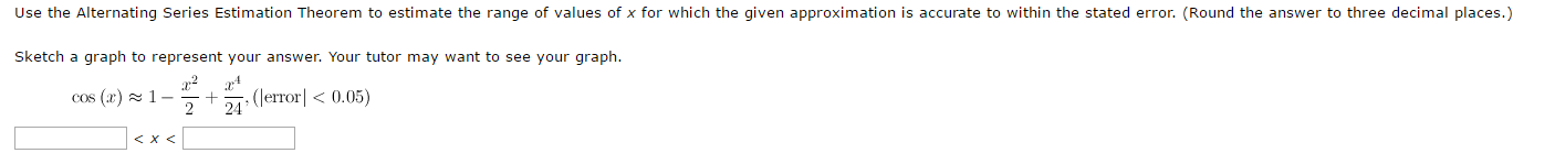 Solved Use the Alternating Series Estimation Theorem to | Chegg.com