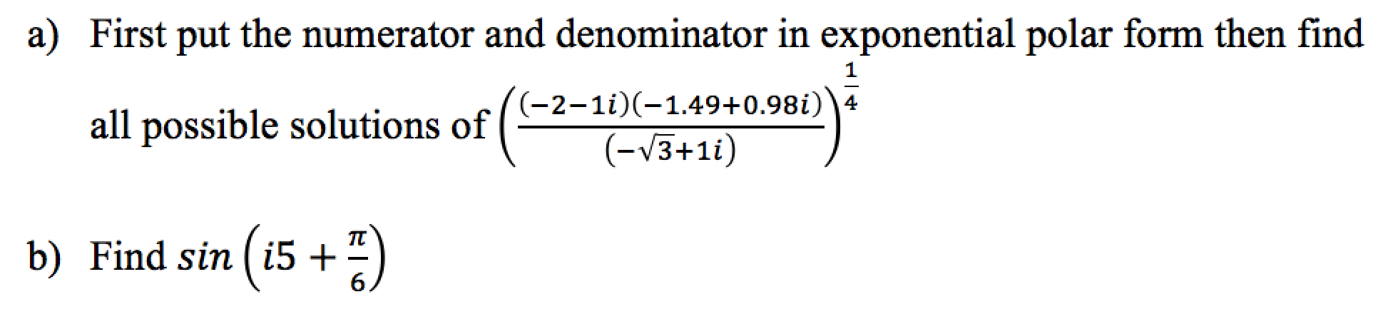 Solved First put the numerator and denominator in | Chegg.com