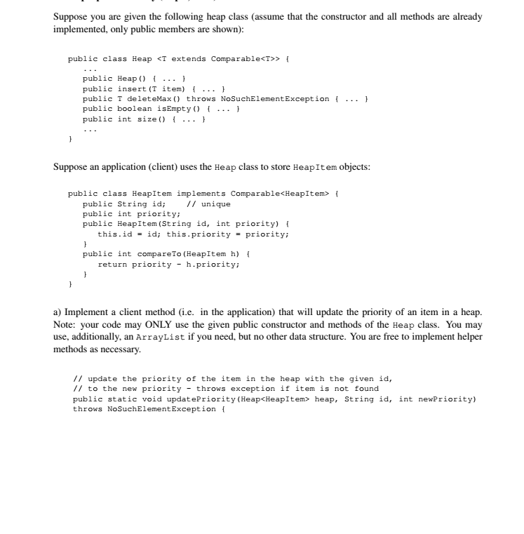 Solved Suppose you are given the following heap class | Chegg.com