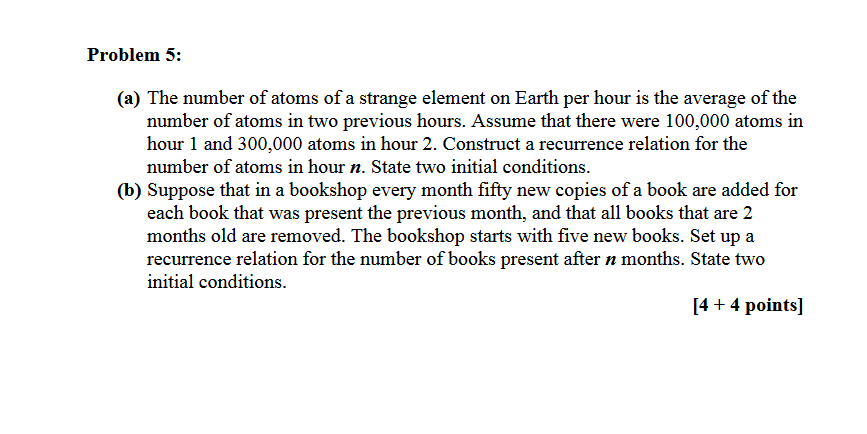 Solved (a) The number of atoms of a strange element on Earth | Chegg.com