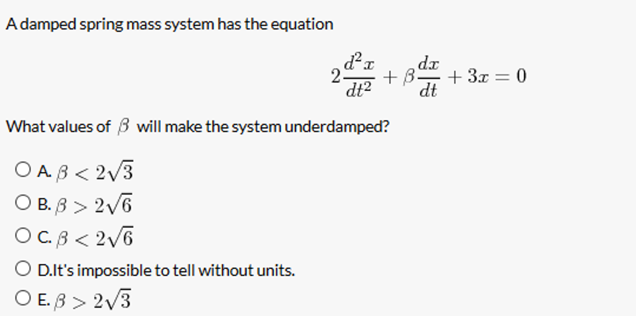 Solved A damped spring mass system has the equation 2 | Chegg.com