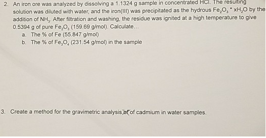 Solved 2 An Iron Ore Was Analyzed By Dissolving A 1 1324 G