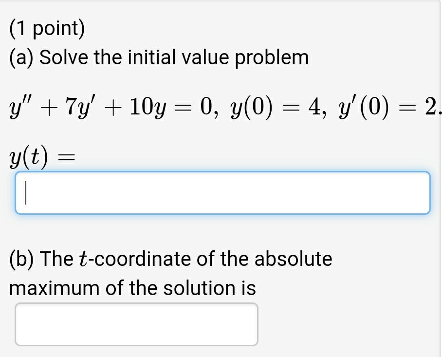 Solved (1 point) (a) Solve the initial value problem y(t) = | Chegg.com