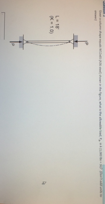 Solved Question 1 Given a column shape equals W12x65 (A36 | Chegg.com