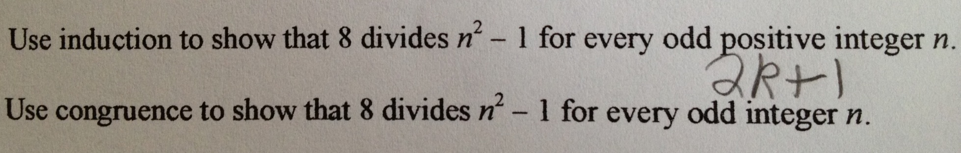 Solved Use induction to show that 8 divides n2-1 for every | Chegg.com